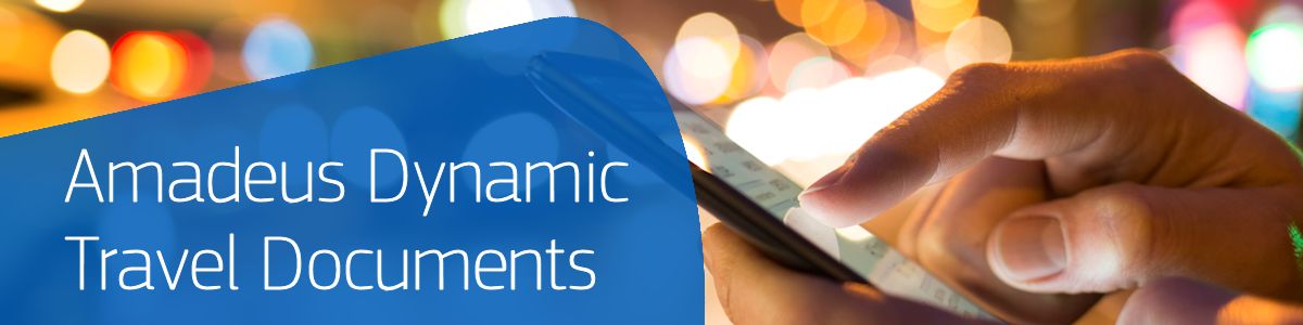 Amadeus Dynamic Travel Documents Amadeus Dynamic Travel Documents